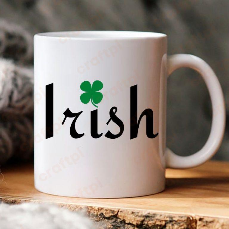 Irish Text with Clover SVG File for Cricut & Silhouette | Craftpi
