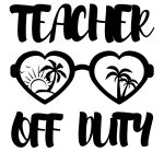 Teacher off Duty SVG File for Cricut & Silhouette | Craftpi