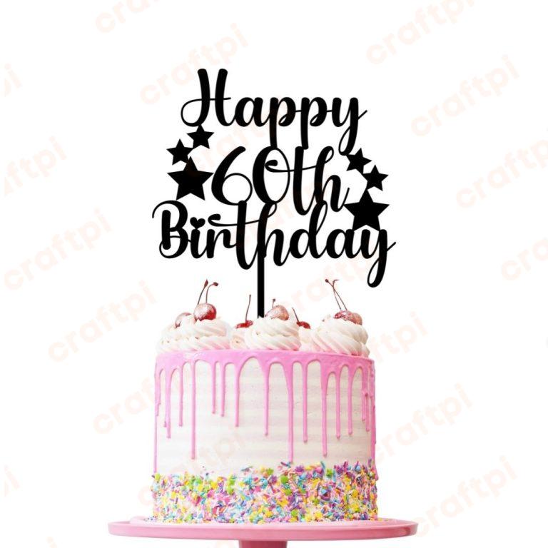 Happy 60th Birthday Cake Topper SVG File for Cricut | Craftpi