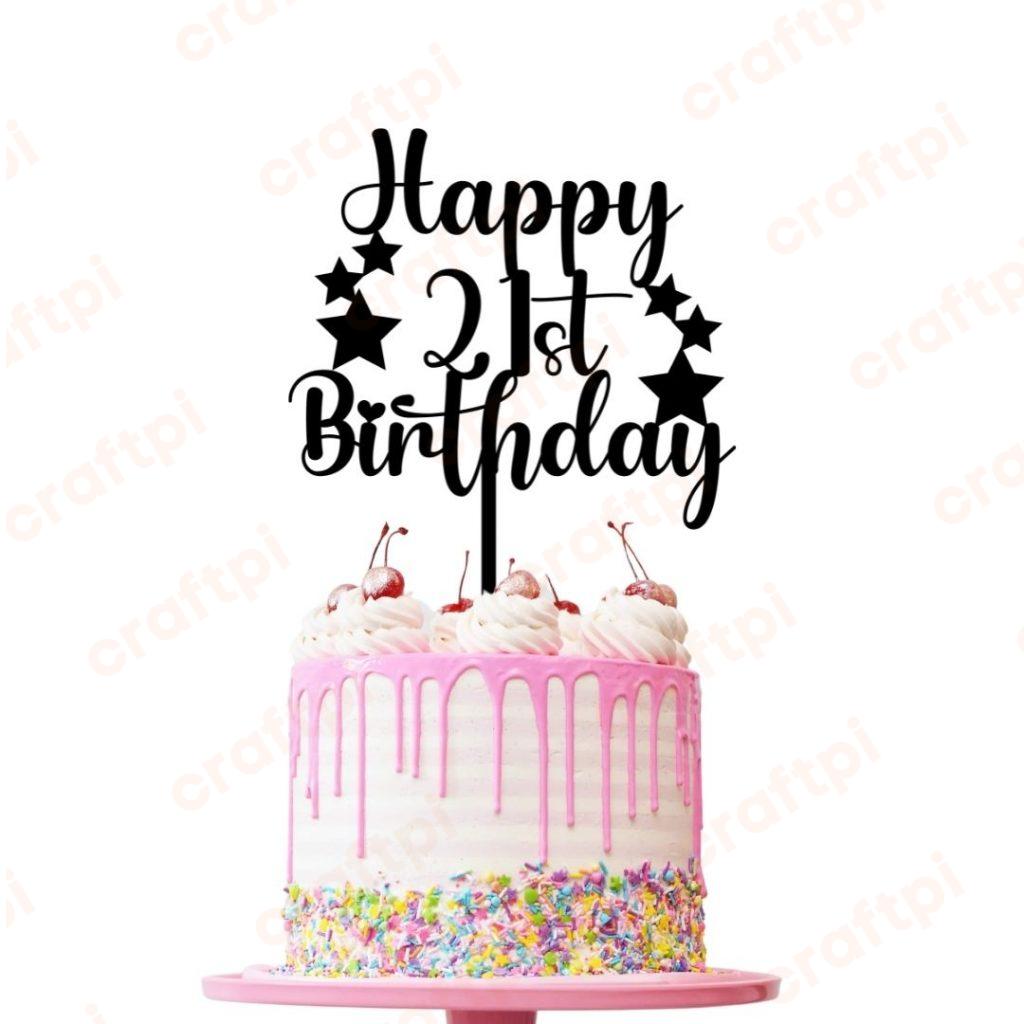 Happy 21st Birthday Cake Topper SVG File for Cricut | Craftpi