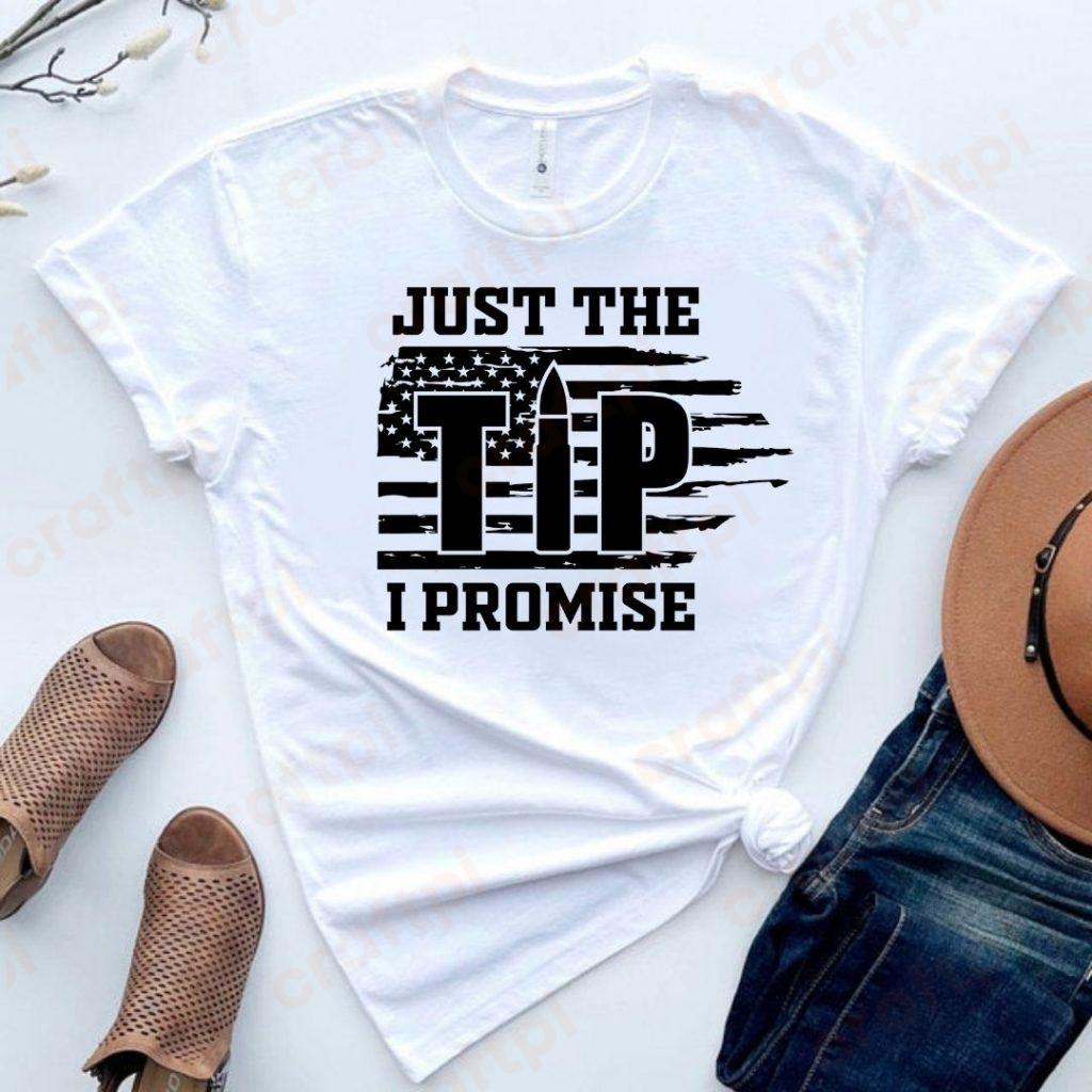 Just the Tip I Promise SVG File for Cricut & Silhouette | Craftpi