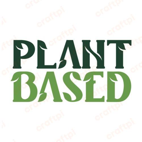 Plant Based Logo SVG, PNG, JPG, PSD, DXF, AI Files | Craftpi