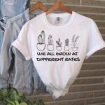 We All Grow At Different Rates SVG, PNG, JPG, PSD, DXF Files | Craftpi