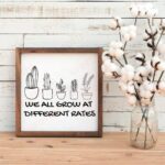 We All Grow At Different Rates SVG, PNG, JPG, PSD, DXF Files | Craftpi