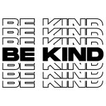 Be Kind Stacked SVG, PNG, JPG, PSD, DXF Files | Craftpi