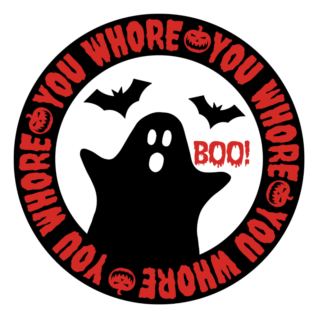 BOO you whore SVG, PNG, JPG, PSD, DXF Files | Craftpi