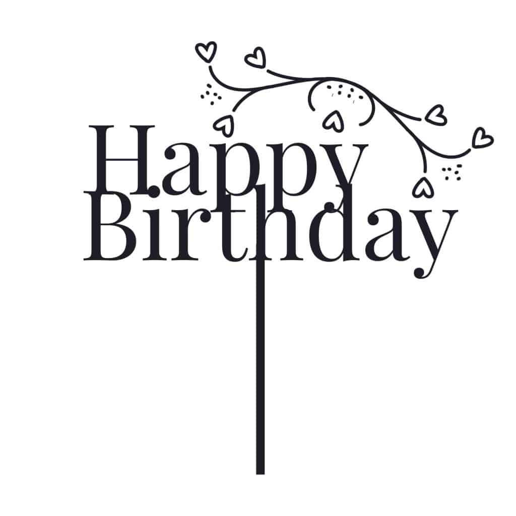 Happy Birthday Cake Topper With Hearts SVG, PNG, JPG, PSD, PDF Files ...
