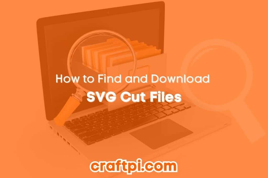 How to Find and Download Great SVG Cut Files for Your Cricut or ...