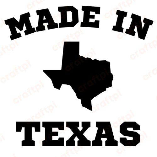 Made In Texas SVG, PNG, JPG, PDF Files | Craftpi