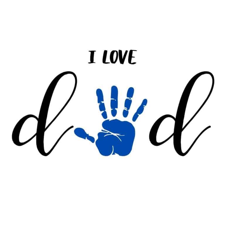 I Love You Dad Handprint SVG, PNG, JPG, PDF Files | Craftpi