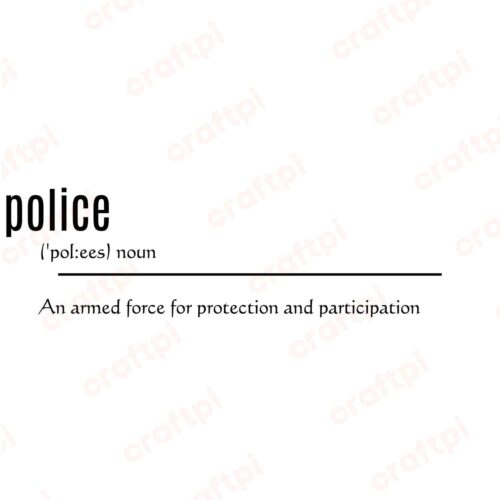 Police Definition SVG, PNG, JPG, PDF Files | Craftpi