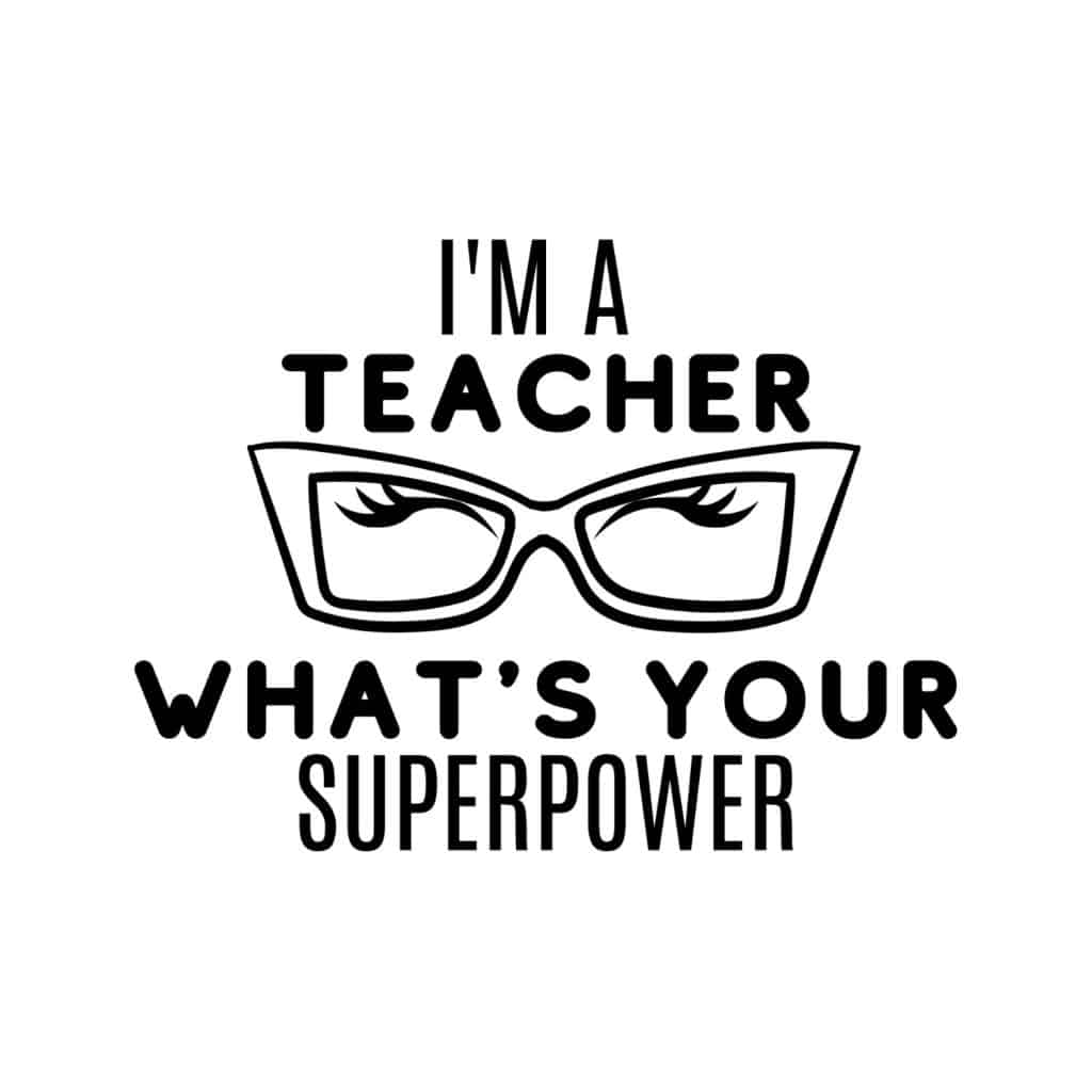 I am A Teacher What's Your Superpower SVG, PNG, JPG, PDF Files | Craftpi