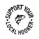 Support Your Local Hooker SVG, PNG, JPG, PDF Files | Craftpi