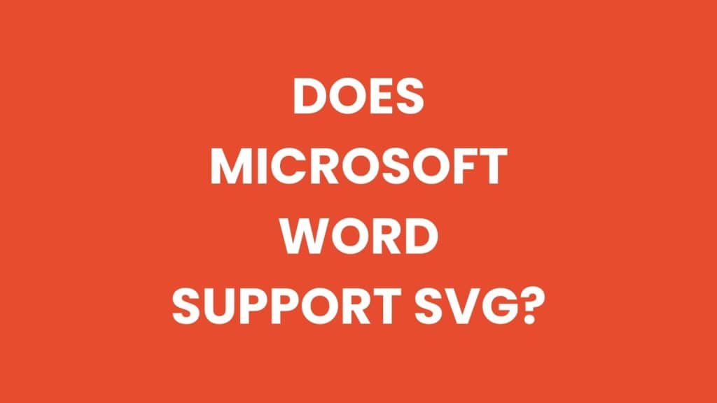 Does Microsoft Word support SVG?